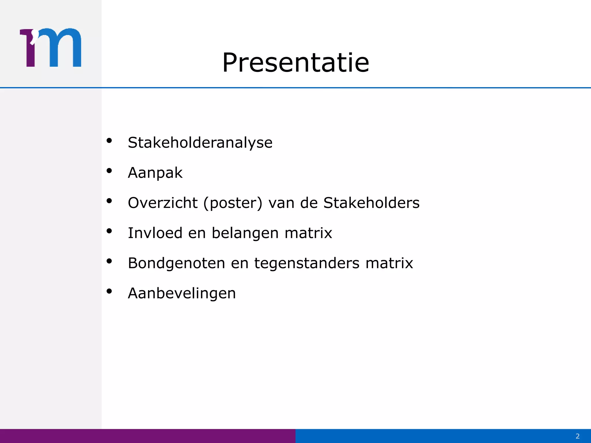 Stakeholder identificatie en analyse presentatie Intermedius | PPTX