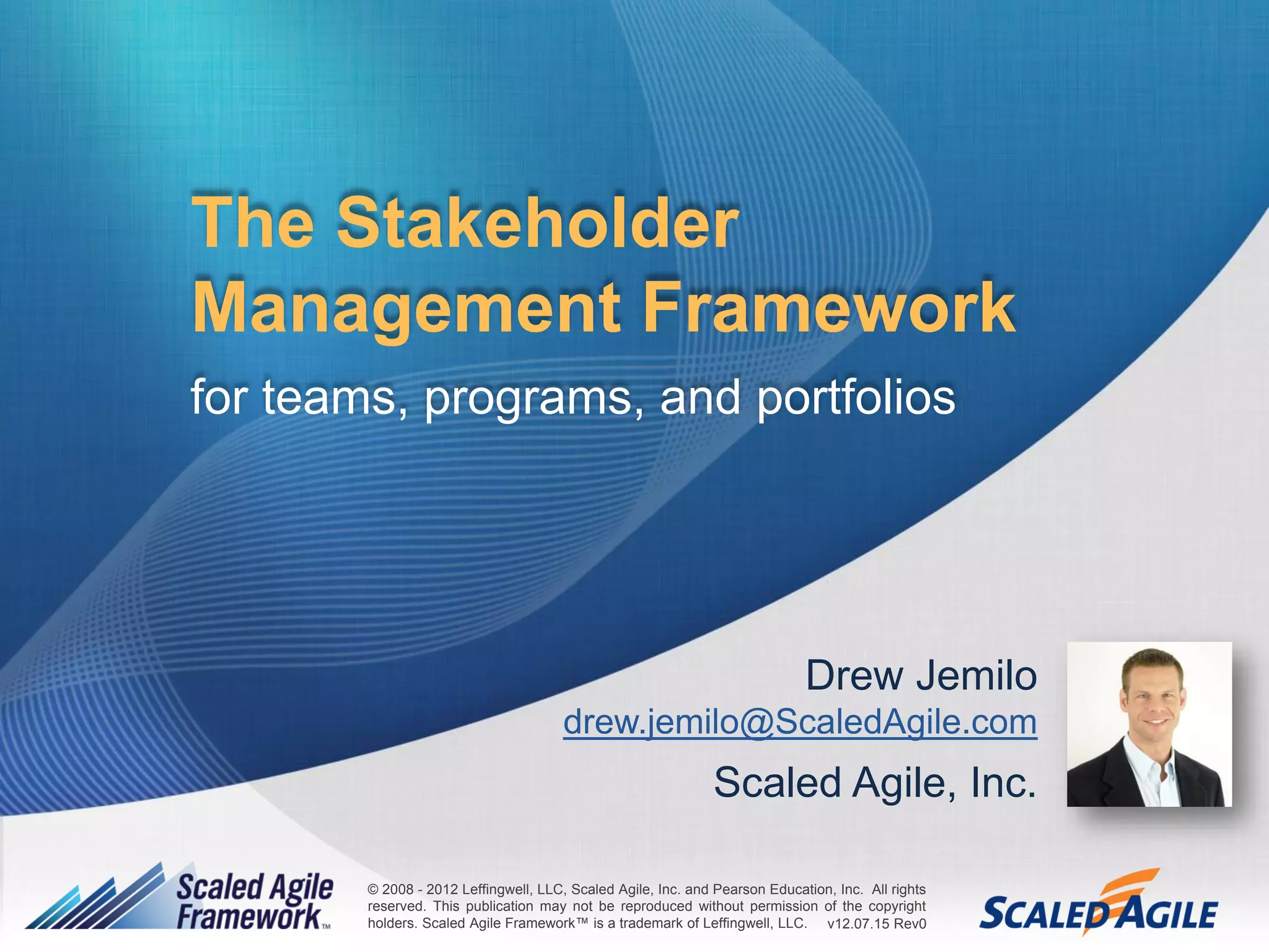 The Agile Stakeholder Management Framework for Teams, Programs, and ...