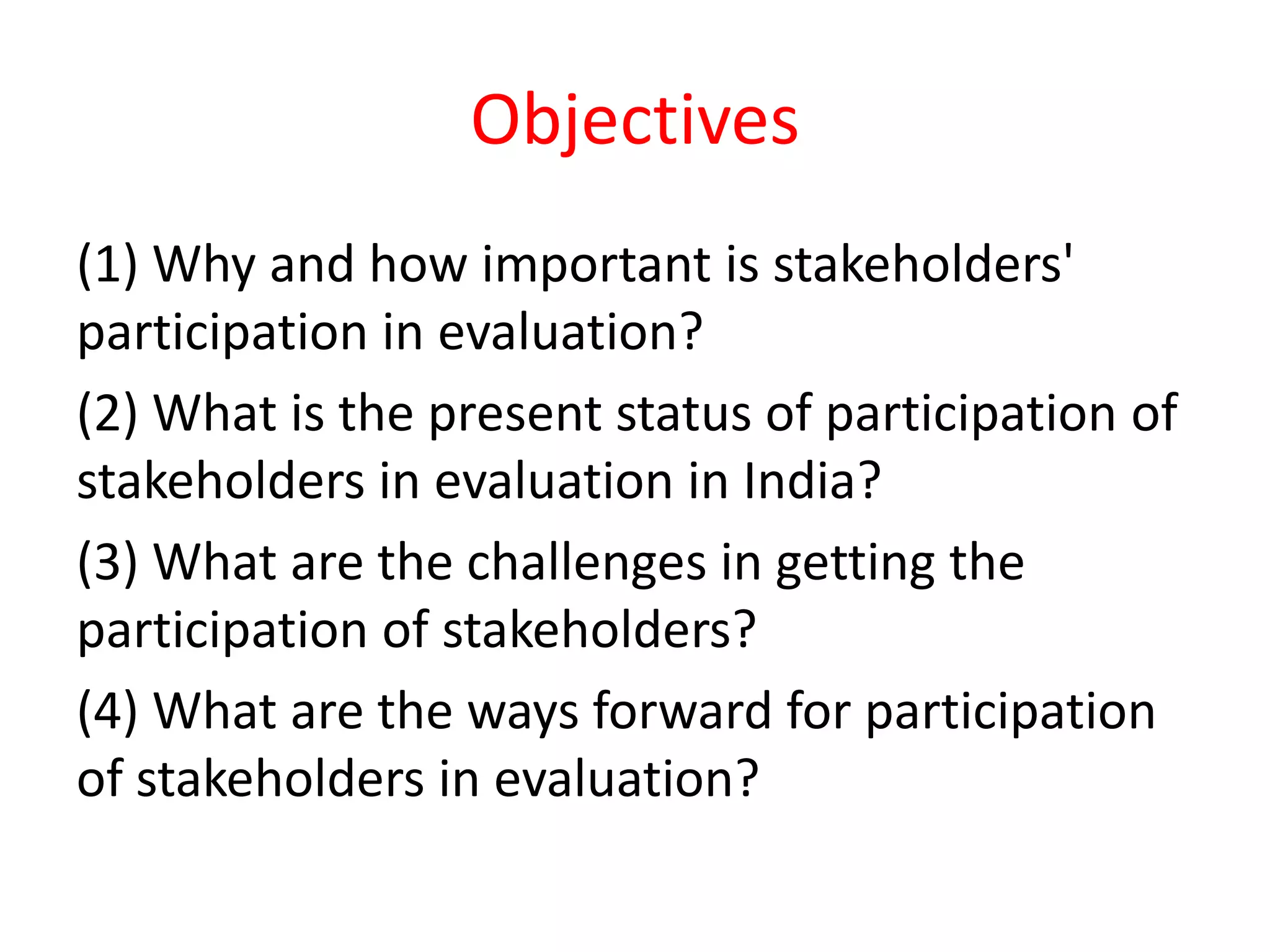 Stakeholder participation in evaluation by Ranjani K. Murthy | PPTX