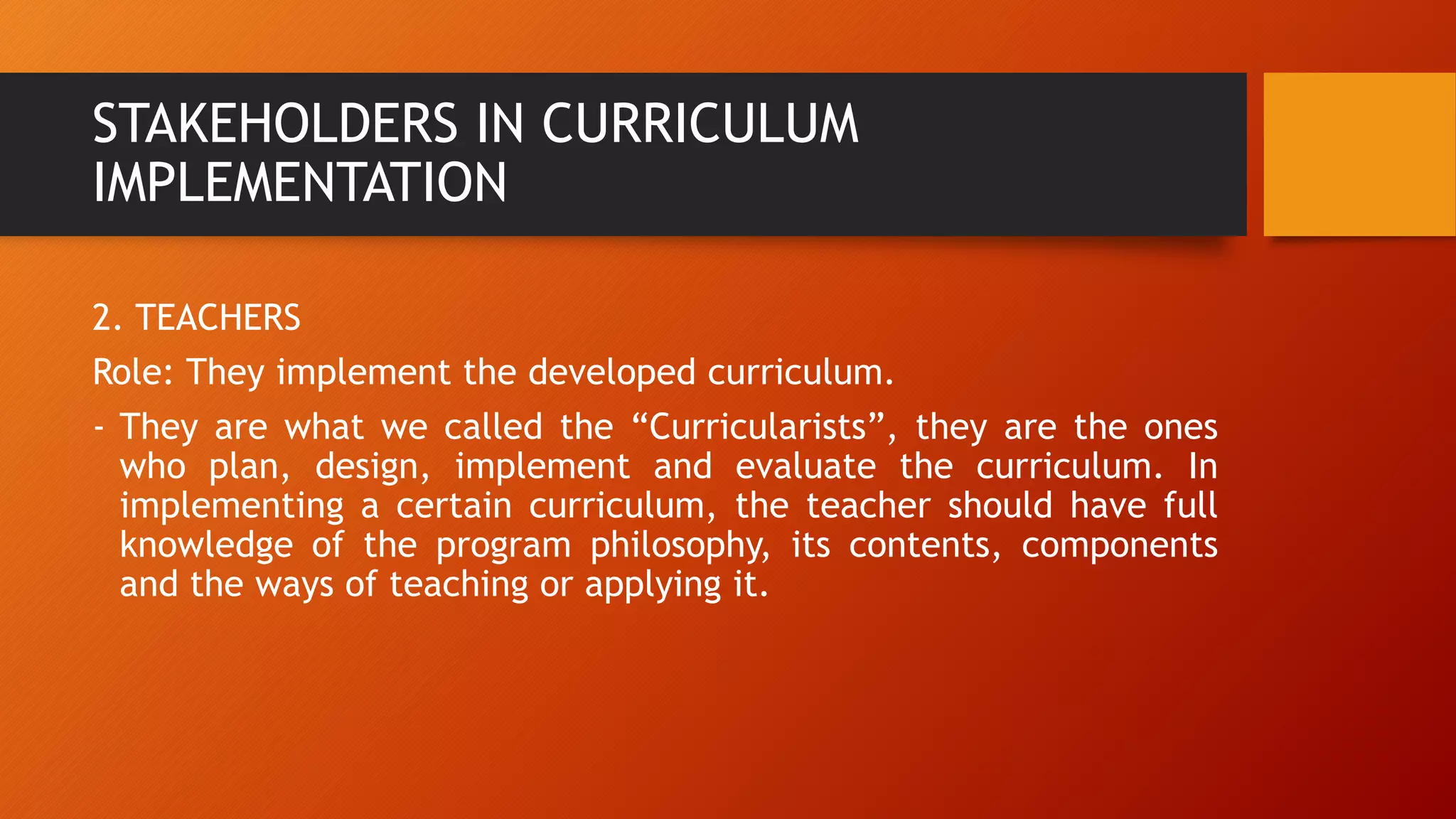 Stakeholders in-curriculum-implementation | PPTX