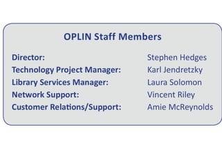 OPLIN Stakeholders Meeting 2013 | PPT
