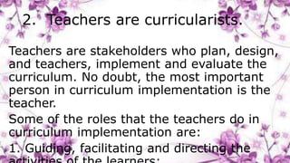 Stakeholders in Curriculum Implementation | PPTX