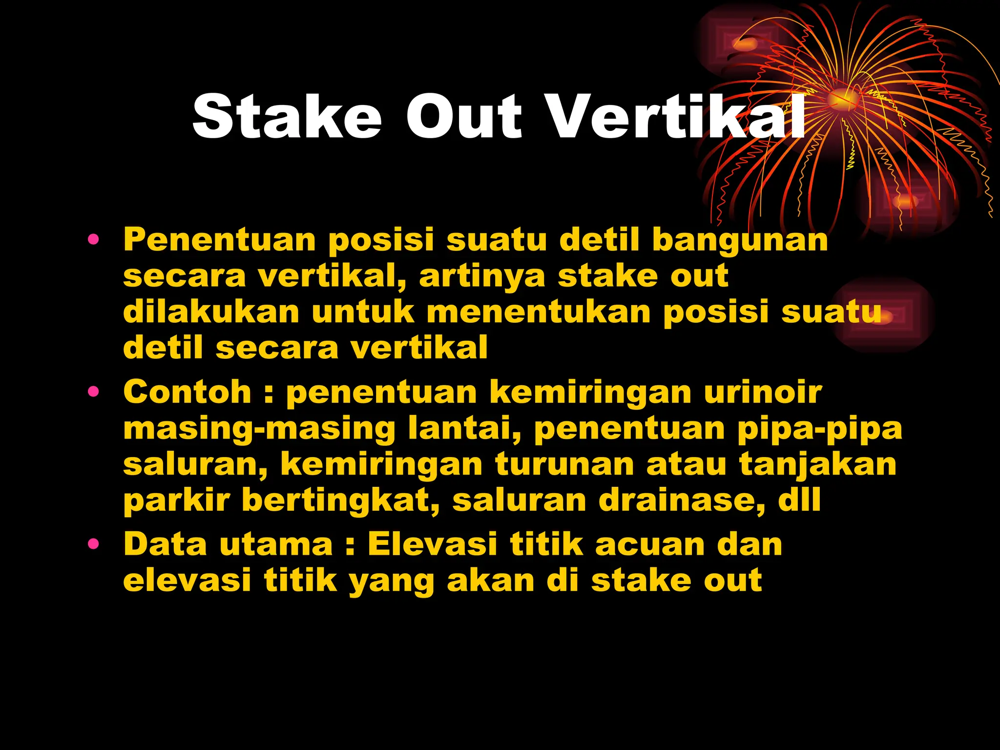 STAKE OUT DAN MONITORING dalam penvgukuran .ppt