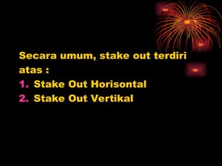 STAKE OUT DAN MONITORING dalam penvgukuran .ppt