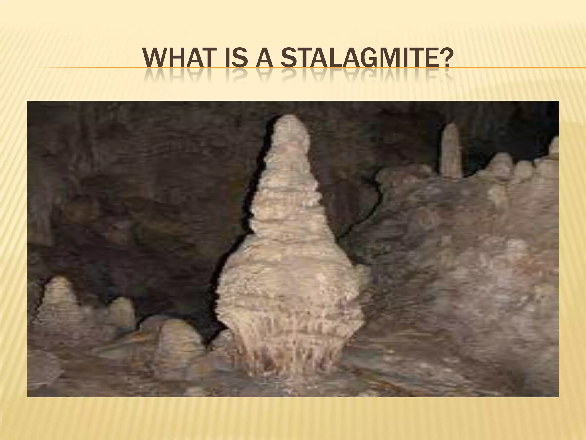 Stalactite and stalagmite | PPT