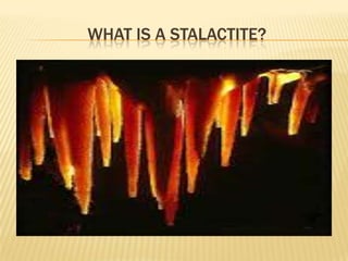 Stalactite and stalagmite | PPT