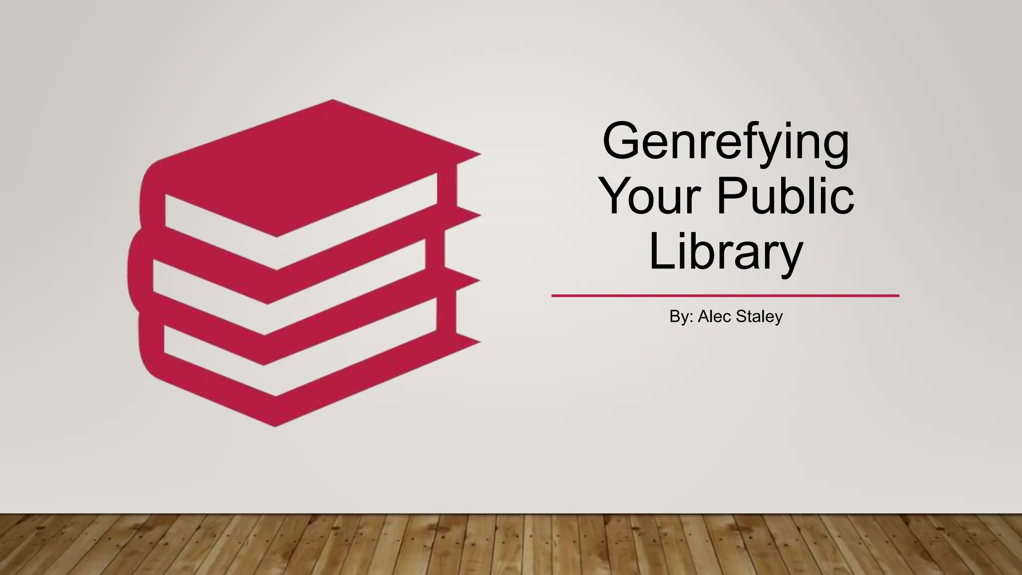 Big Talk From Small Libraries 2024: Genrefying your Public Library | PPT