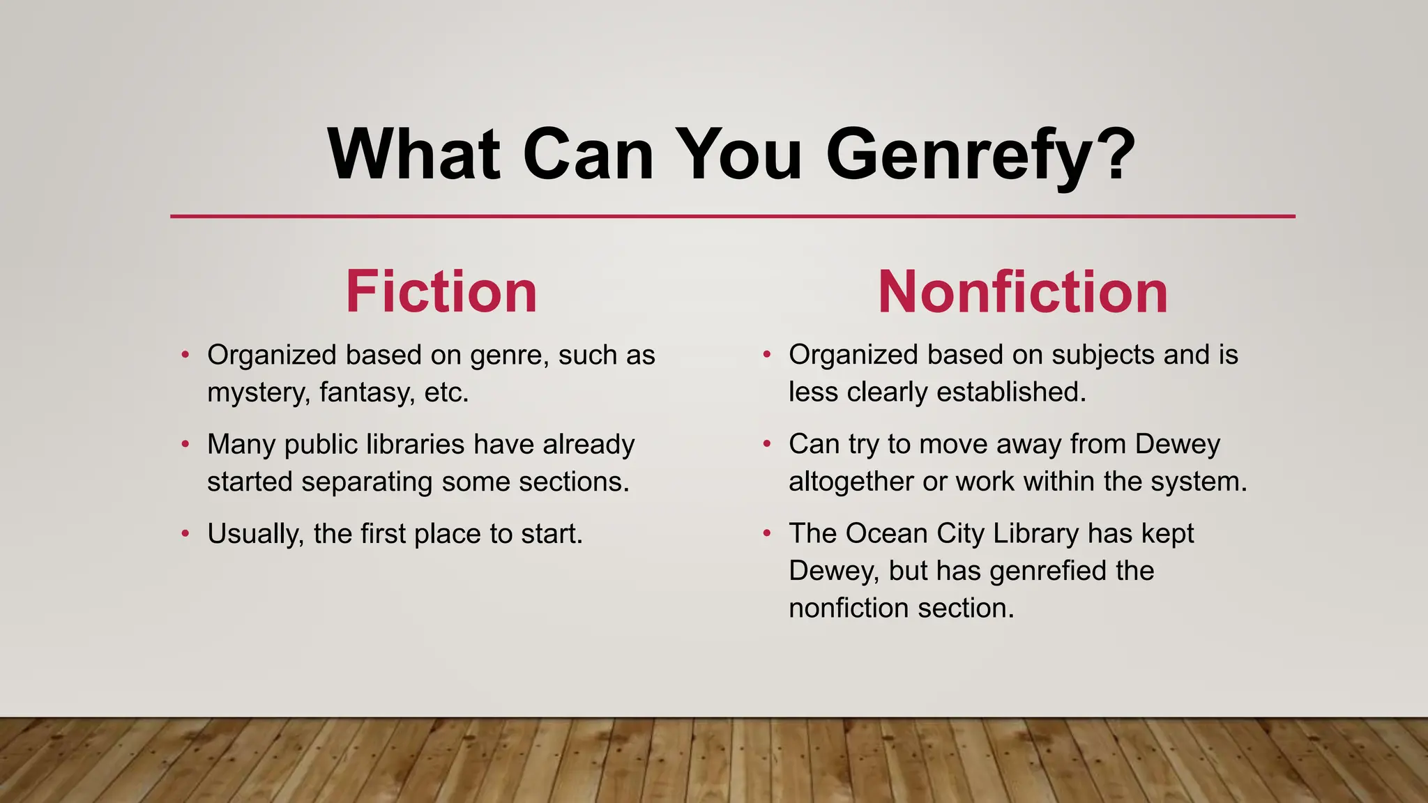 Big Talk From Small Libraries 2024: Genrefying your Public Library | PPT