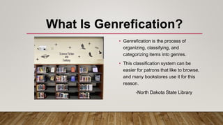 Big Talk From Small Libraries 2024: Genrefying your Public Library | PPT
