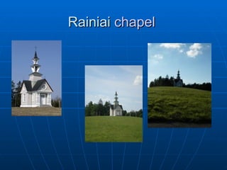 Rainiai Chapel_Lithuania | PPT