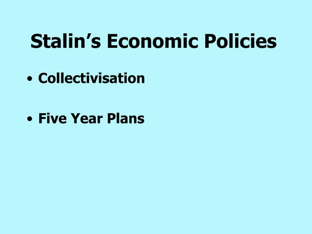 Stalin’s economic policies | PPT | Agriculture | Industries