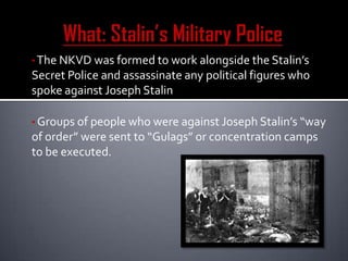 Stalin’s military police (nkvd) | PPTX