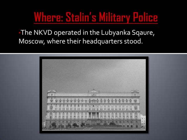 Stalin’s military police (nkvd) | PPT