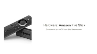 Amazon Fire Stick Digital Signage using Signage Tube | PPT