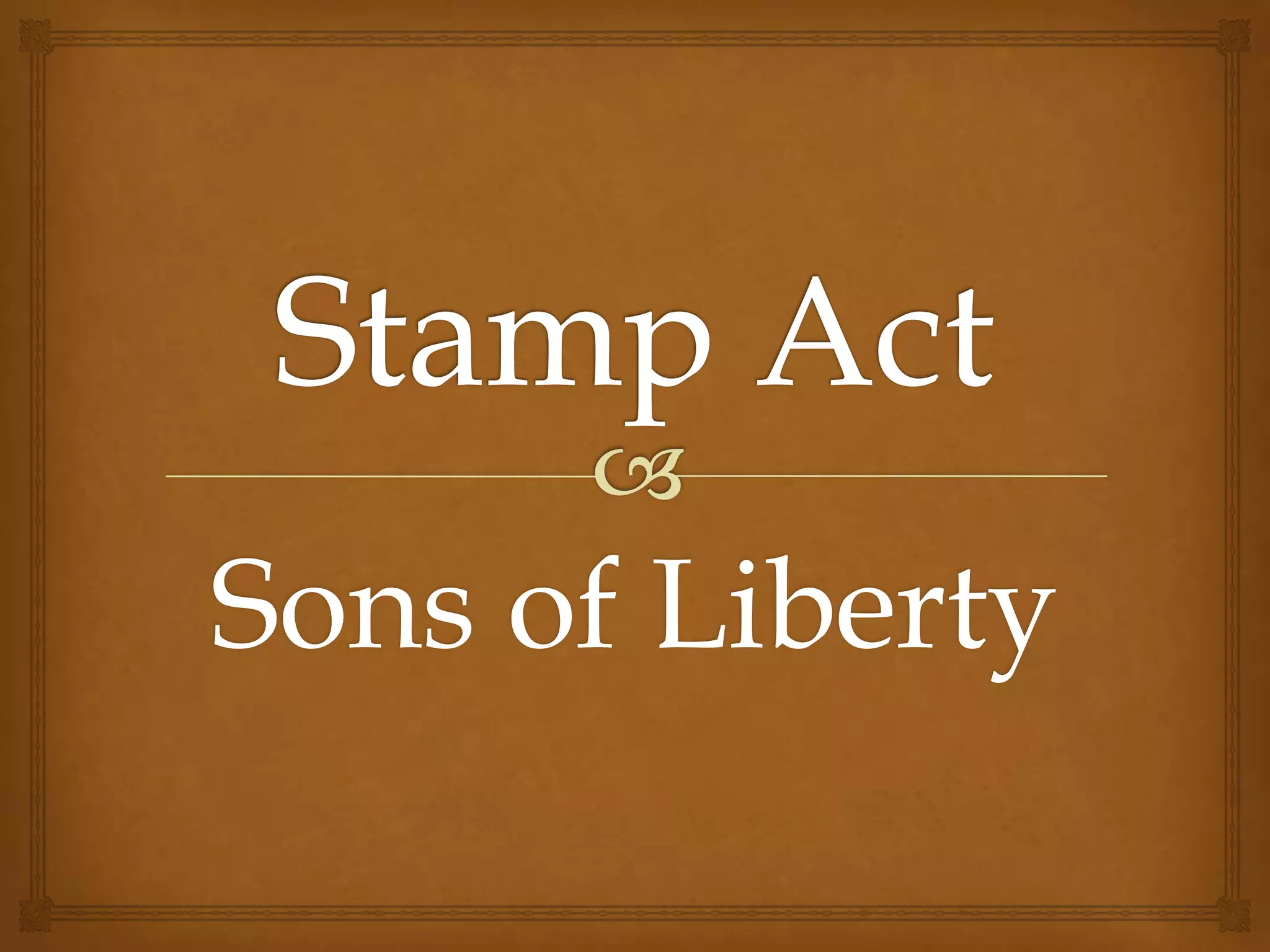 Stamp act | PPT