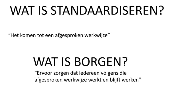 Standaardiseren en Borgen.pptx