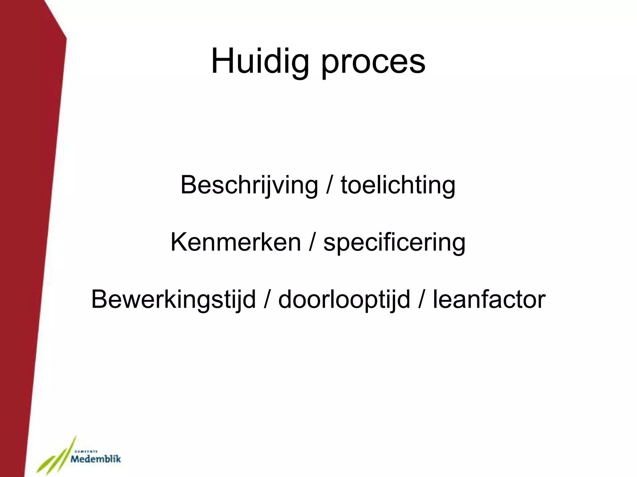 Standaard presentatie oplevering vsm en kaizen m | PPT