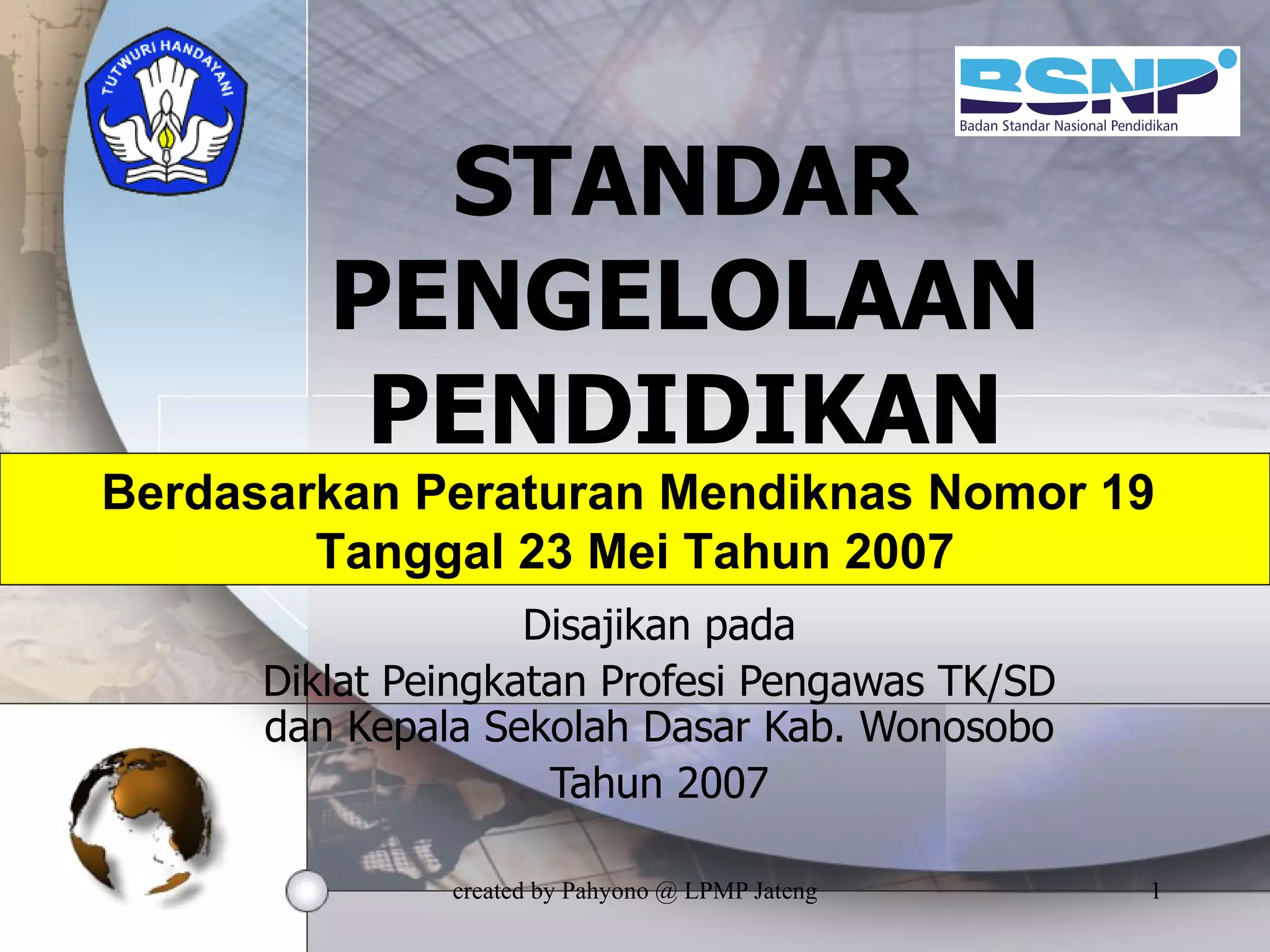Standar Pengelolaan Pendidikan | PPT