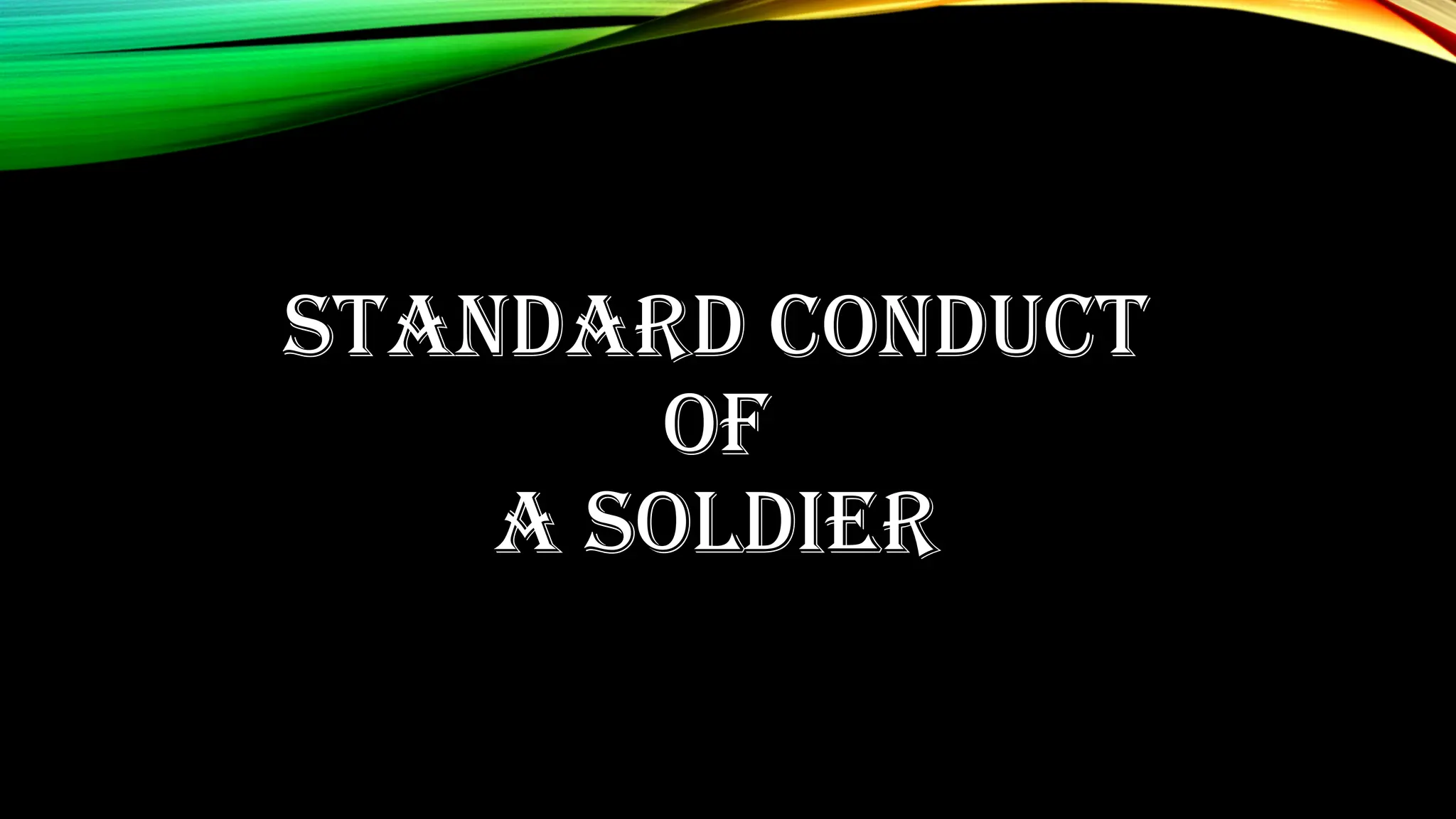Standard-Conduct-of-a-Soldier powerpoint | PPTX