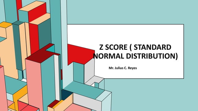 -Standard-normal-distribution.ppt ZSCORE - STANDARD NORMAL DISTRIBUTION ...