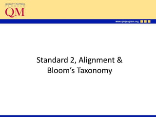 Standard 2 Alignment and Bloom's Taxonomy | PPTX
