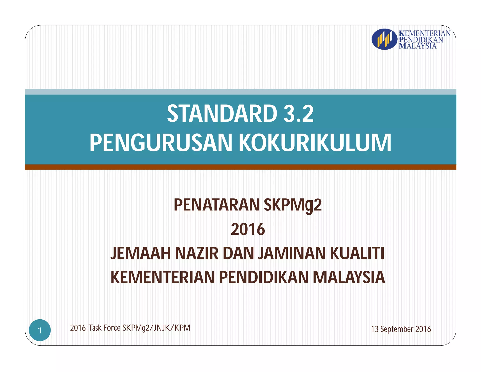 STANDARD 3.2 - PENGURUSAN KOKURIKULUM (Standard Kualiti Pendidikan ...