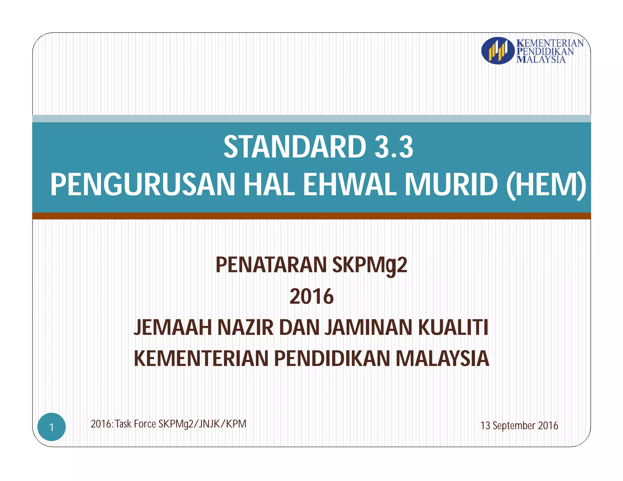 STANDARD 3.3 - PENGURUSAN HAL EHWAL MURID (Standard Kualiti Pendidikan ...