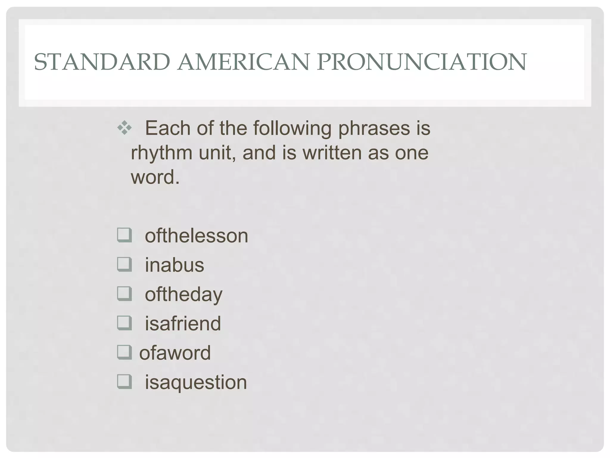Standard american pronunciation | PPTX