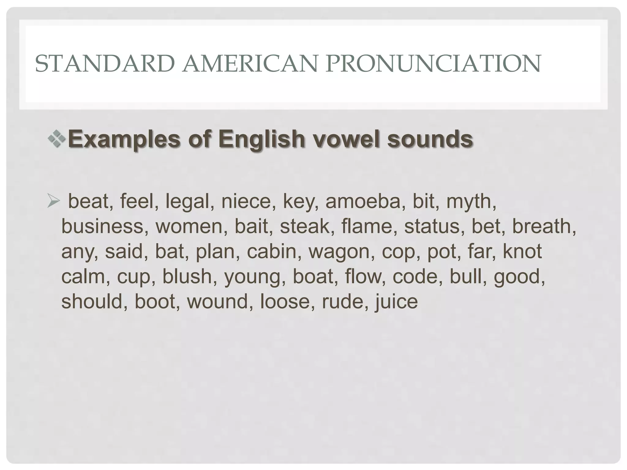 Standard american pronunciation | PPTX