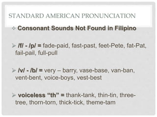 Standard american pronunciation | PPTX