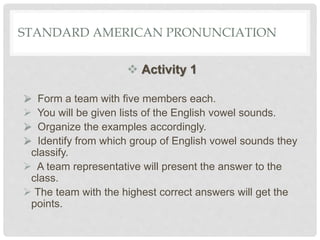 Standard american pronunciation | PPTX