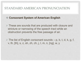 Standard american pronunciation | PPTX