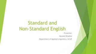 Standard and non standard englishes | PPTX