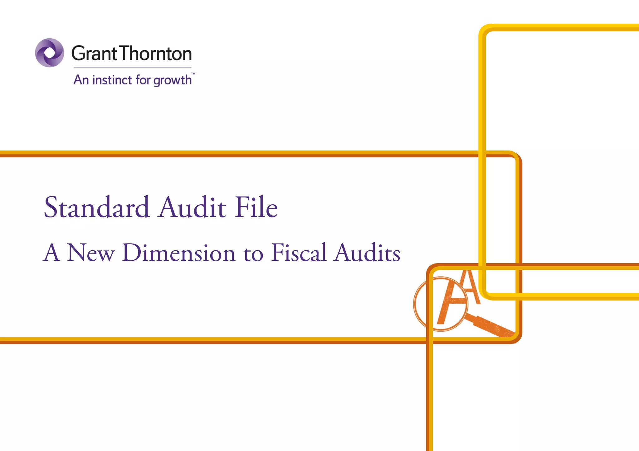 Standard Audit File - A New Dimension to Fiscal Audits | PPT