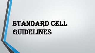 Standard cell guidelines for analog layout | PPTX