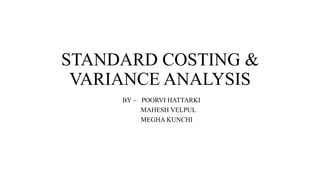 STANDARD COSTING & VARIANCE ANALYSIS (4).pptx