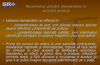 Necesitatea utilizării standardelor în achiziţiile publice | PPT