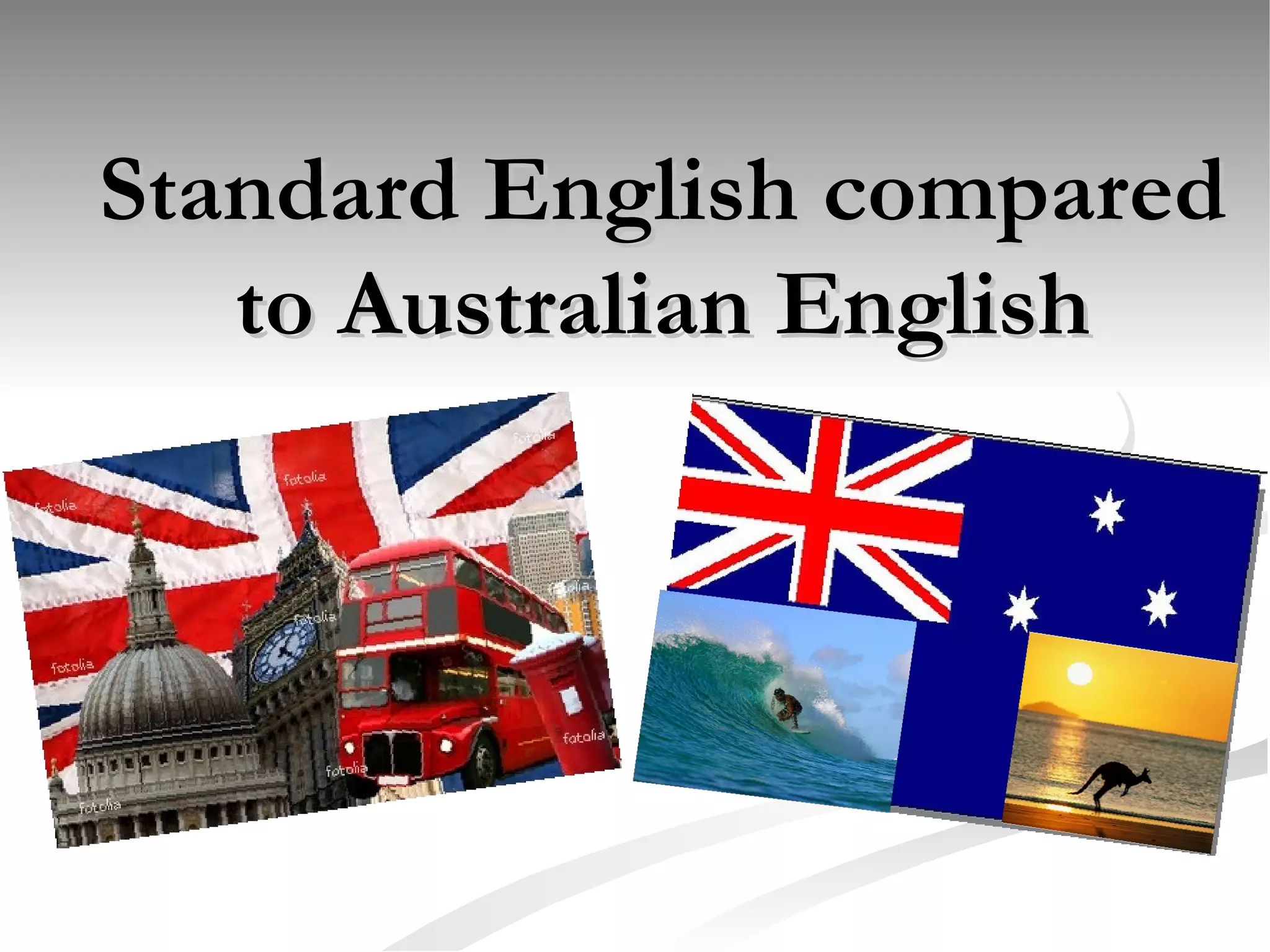 Standard English compared to Australian English | PPT