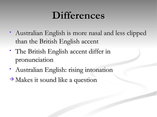 Standard English compared to Australian English | PPT