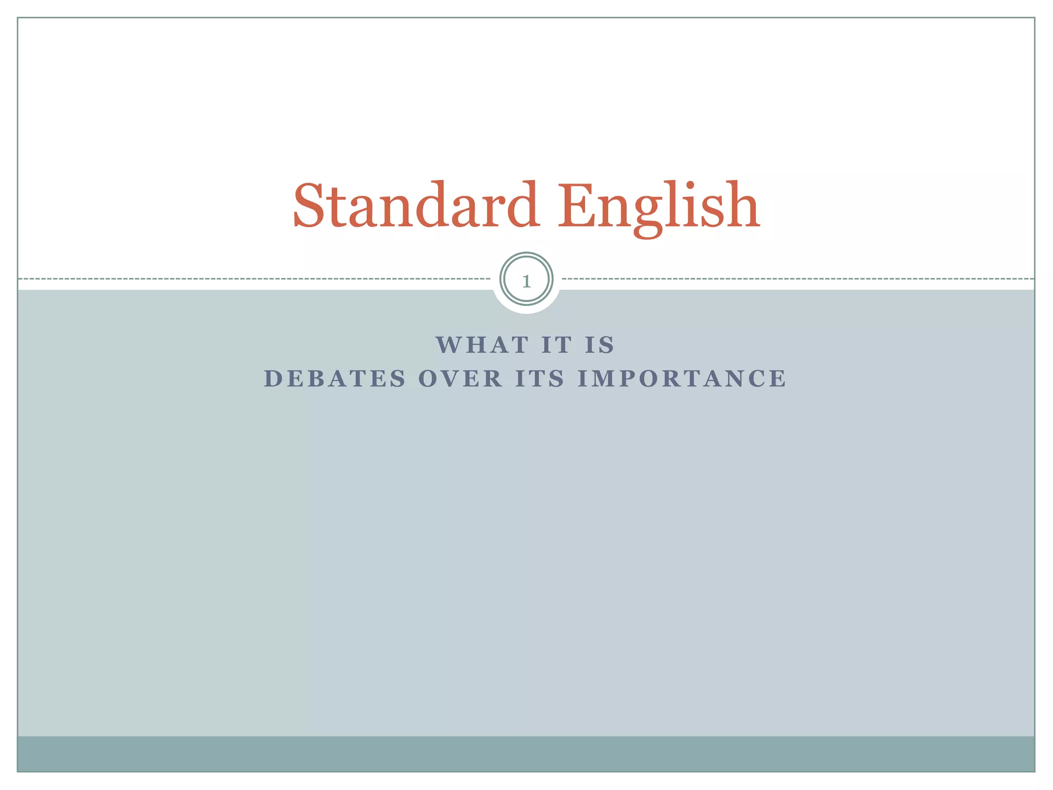 Standard english debate | PPTX