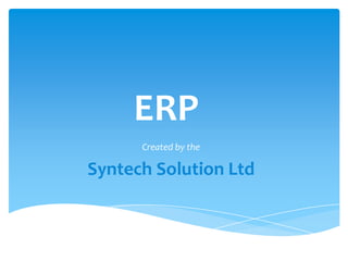 Introducing ERP Solution | Syntech Solution Ltd | PPSX | Cloud Computing | Internet