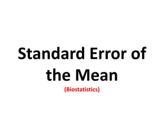 Standard error of the mean | PPTX