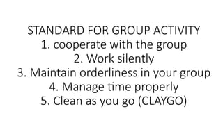 STANDARD FOR GROUP ACTIVITY.pptx for students | PPTX