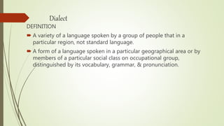 Standard form of language and dialects | PPT