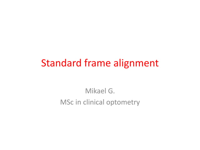 standard frame alignment for basic frame adgustment | PPT