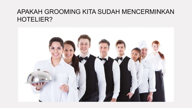 STANDARD GROOMING & ETITUDE OF HOTELIER.pptx