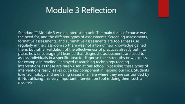 Standard III Module 3 Reflection | PPTX | Educational Assessment | Education