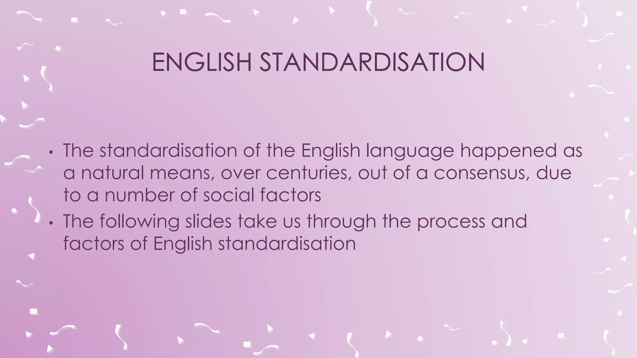 Standardisation of the english language | PPTX