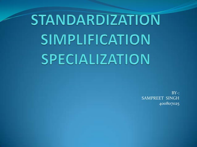 Standardization | PPTX | Manufacturing Industry | Industries
