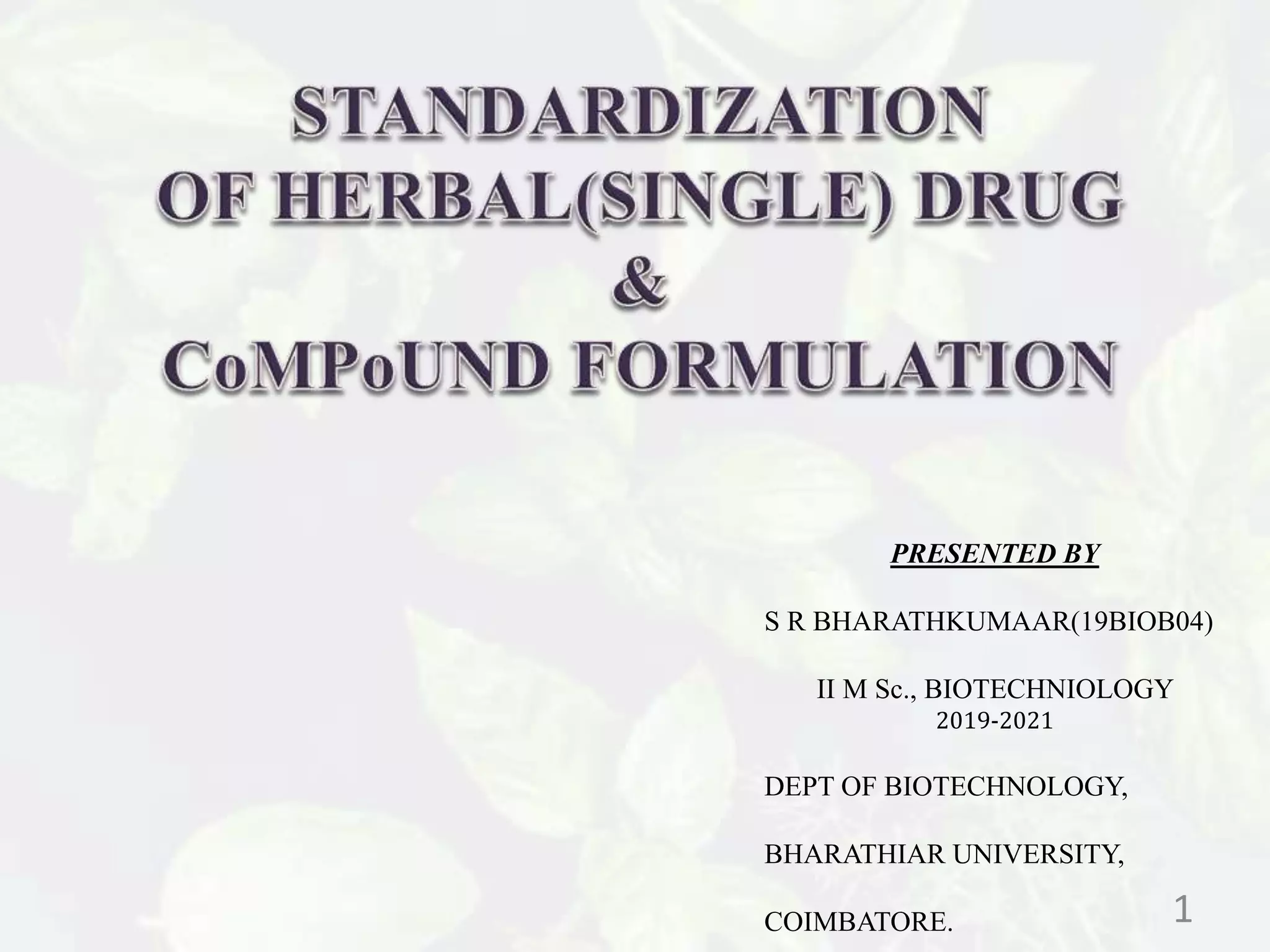 Standardization Herbal drug and Compound formulations/ | PPTX